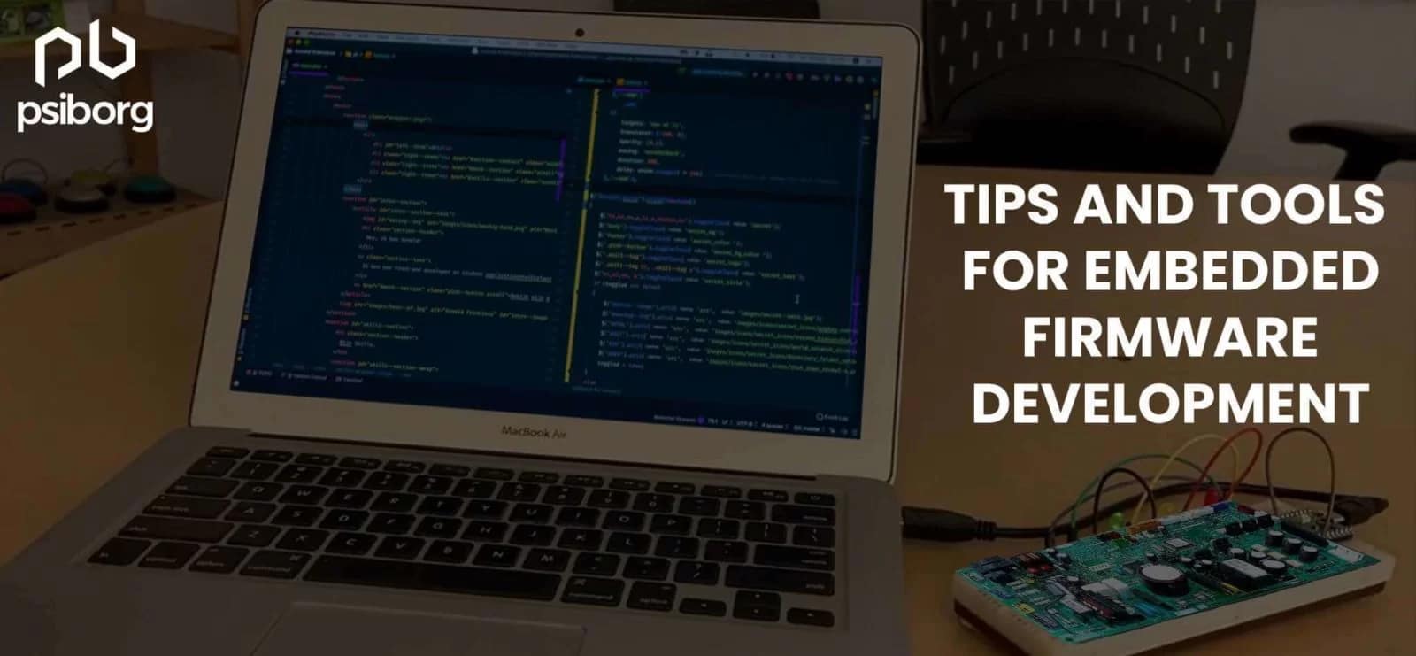 Tips and Tools for Embedded Firmware Development